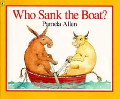Who Sank the Boat? by Pamela Allen | Paper Plus