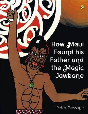 How Maui Found His Father and the Magic Jawbone by Peter Gossage ...