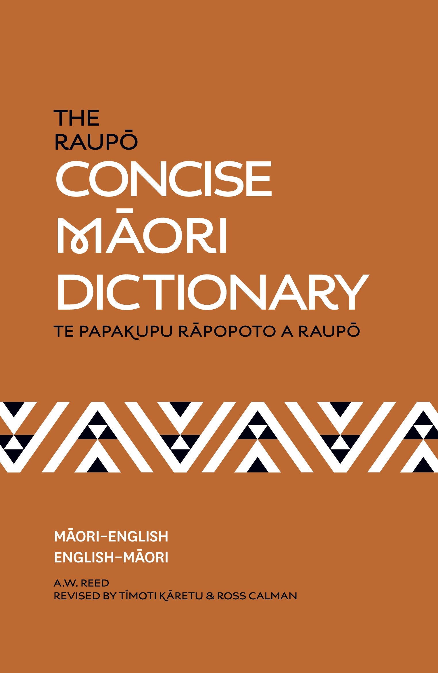 The Raupo Concise Maori Dictionary by A. W. Reed, Timoti Karetu, Ross ...