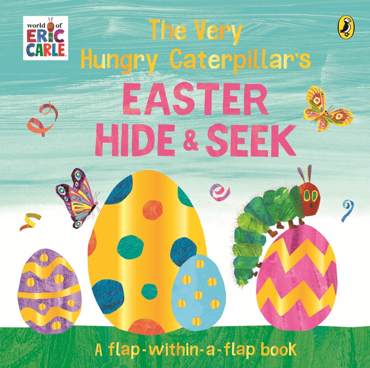 The Very Hungry Caterpillar's Easter Hide-and-Seek by Eric Carle ...
