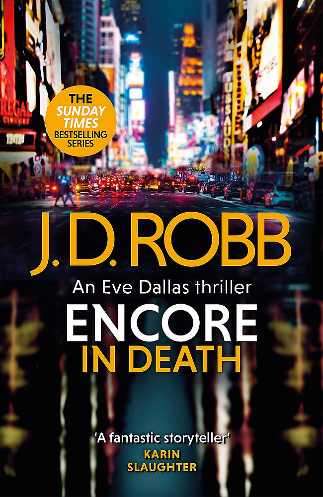 Encore in Death: An Eve Dallas thriller (In Death 56) by J. D. Robb ...