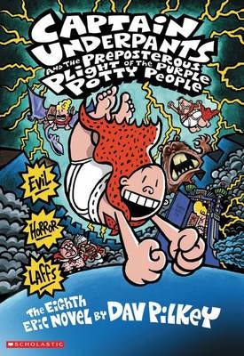 Captain Underpants 8 Captain Underpants and the Preposterous Plight of Purple Potty People by Dav Pilkey Paper Plus