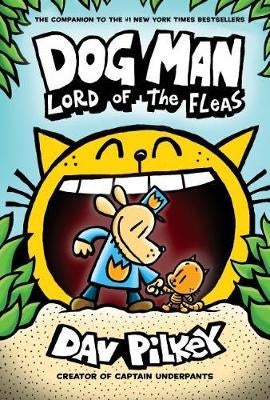 Dog Man 5: Lord of the Fleas by Dav Pilkey | Paper Plus