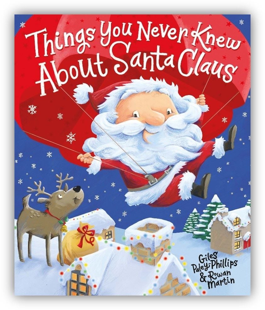 The Things You Never Knew About Santa Claus by Giles Paley- Phillips ...