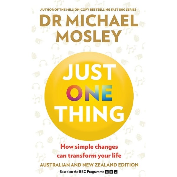Just One Thing by Dr Michael Mosley | Paper Plus Just One Thing by Dr Michael Mosley | Paper Plus