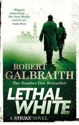Lethal White by Robert Galbraith | Paper Plus
