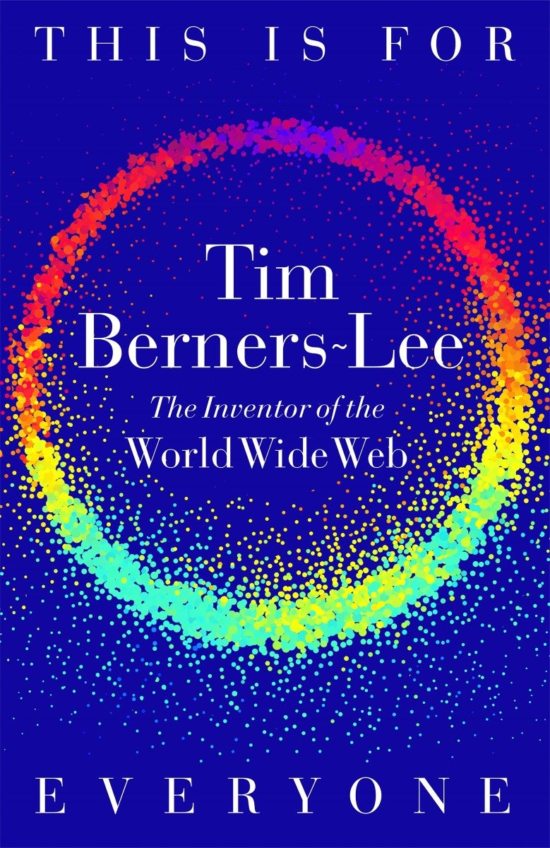 This is For Everyone by Tim Berners-Lee | Paper Plus