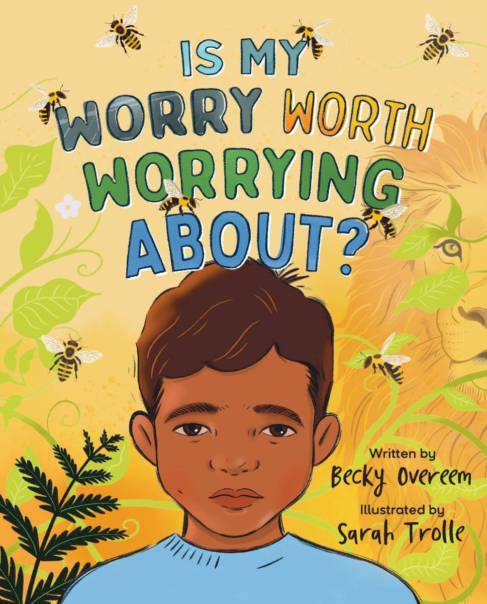 Is My Worry Worth Worrying About? by Becky Overeem | Paper Plus