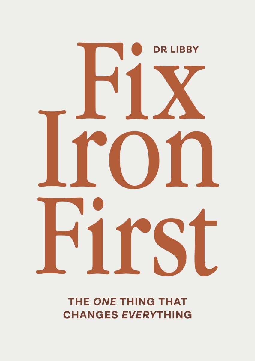 Fix Iron First by Dr. Libby Weaver | Paper Plus