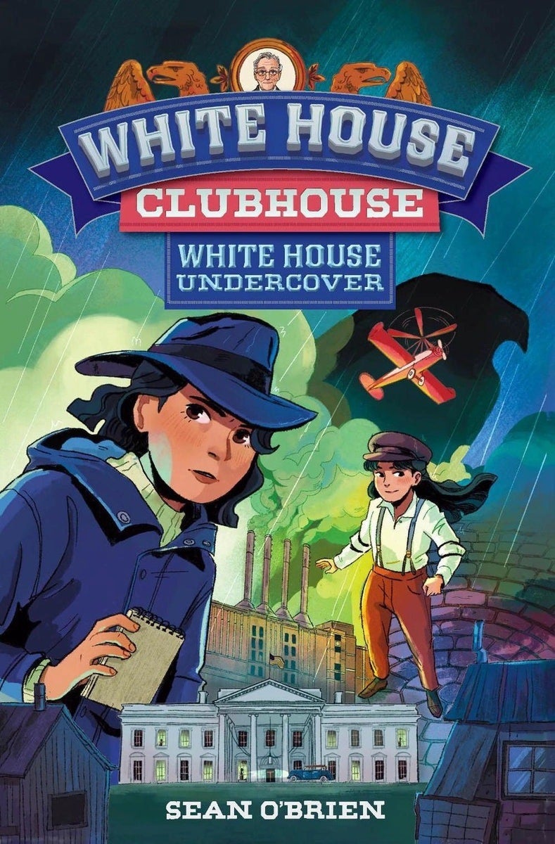White House Undercover (White House Clubhouse #3) by Sean O'Brien ...