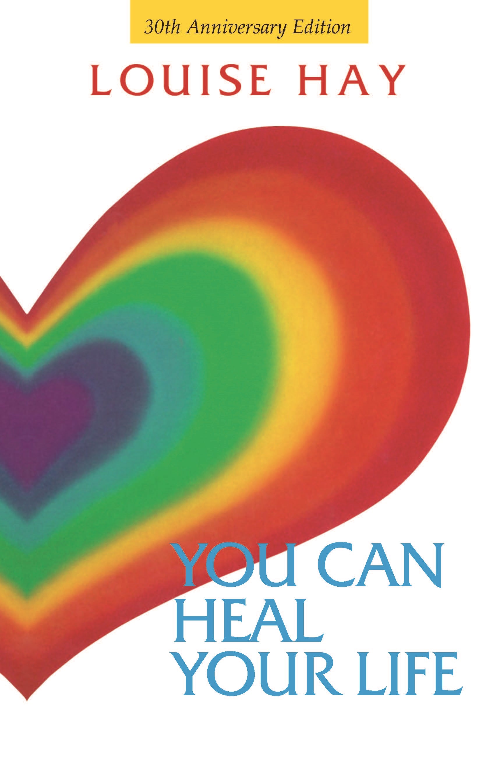 You Can Heal Your Life by Louise Hay | Paper Plus