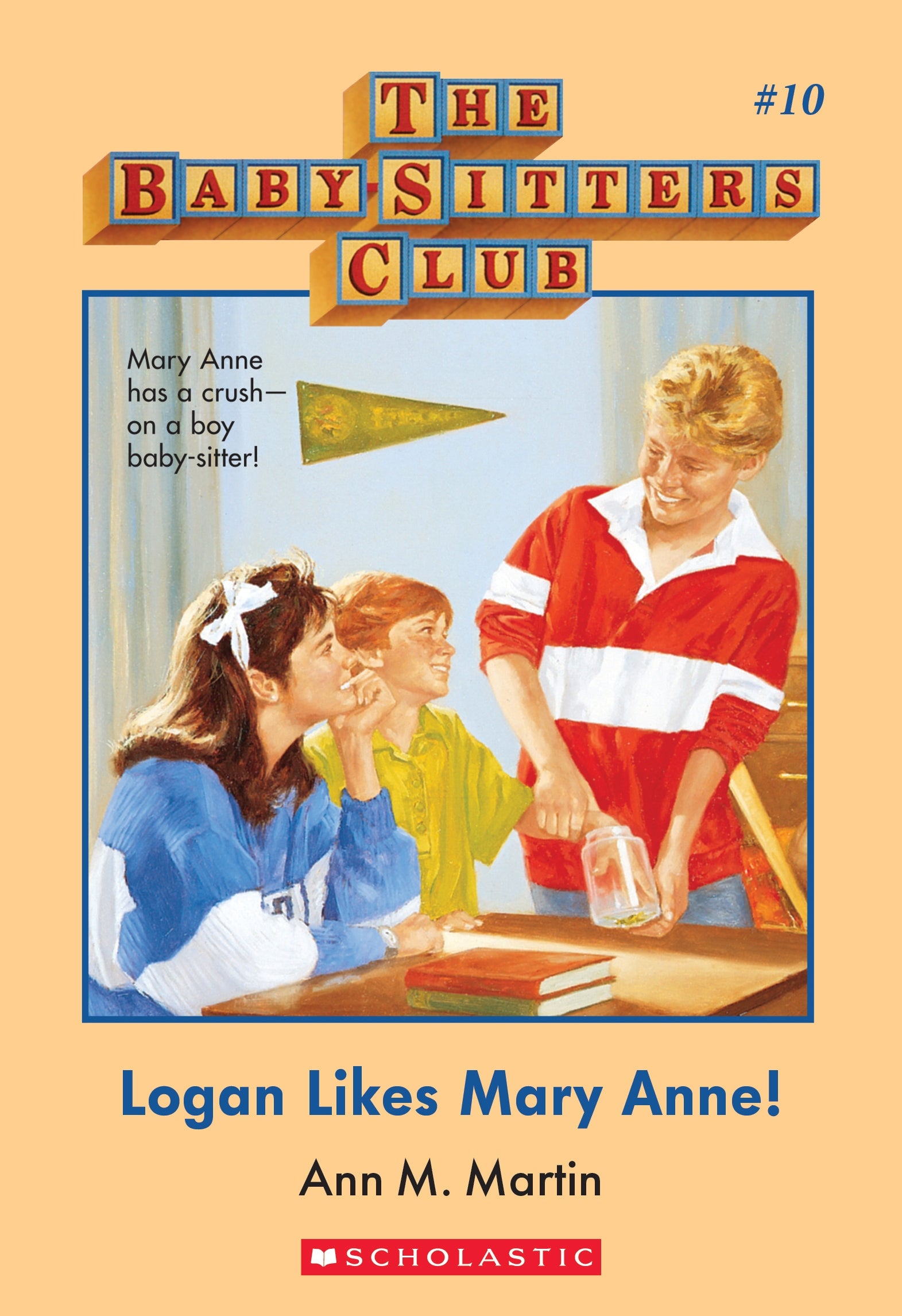Logan Likes Mary Anne! (The Baby-Sitters Club #10) by Ann Martin ...