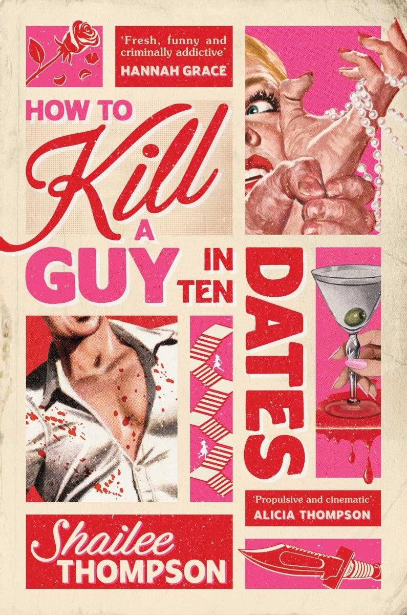 How to Kill a Guy in Ten Dates by Shailee Thompson | Paper Plus