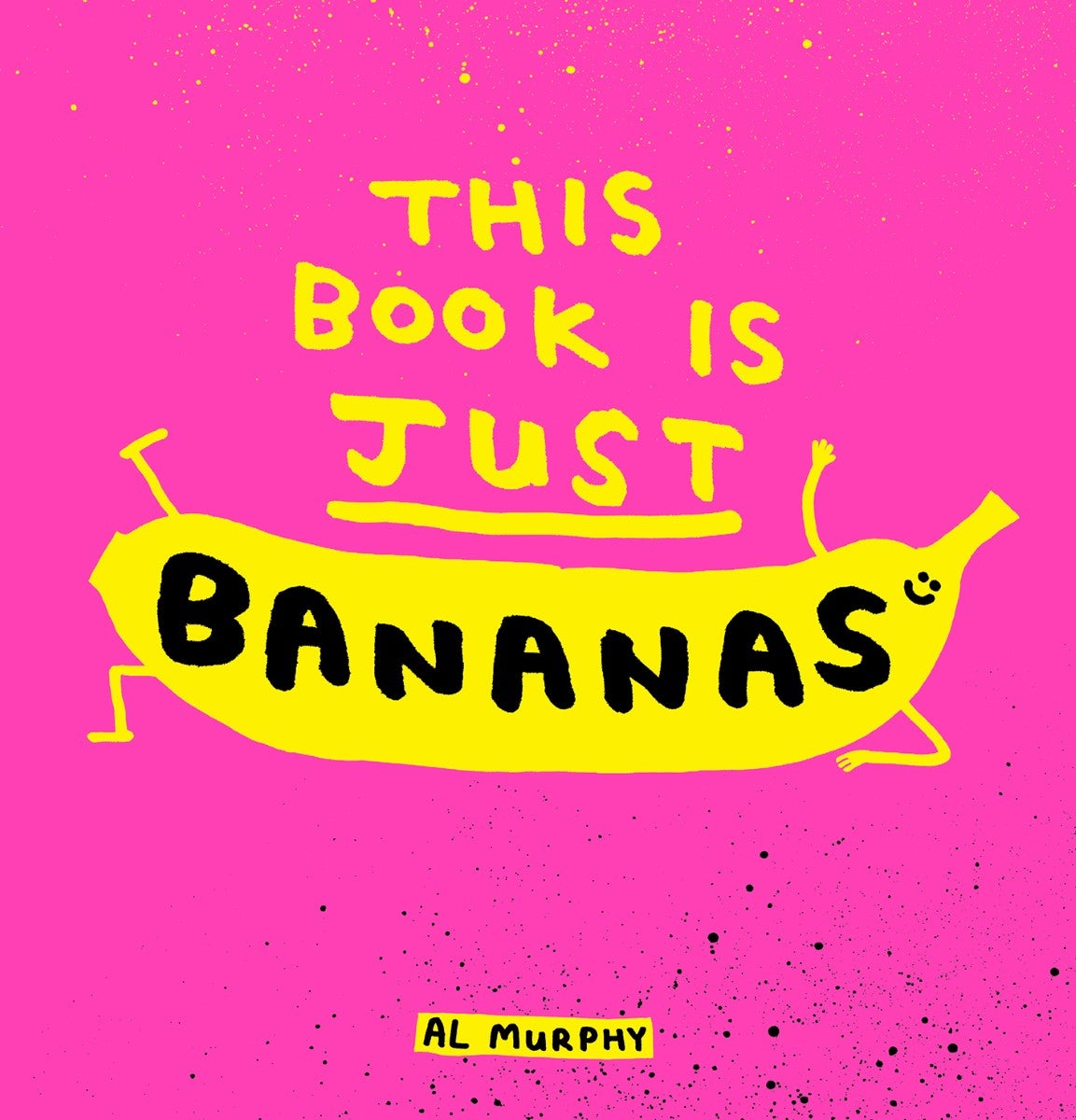 This Book is Just Bananas by Al Murphy | Paper Plus