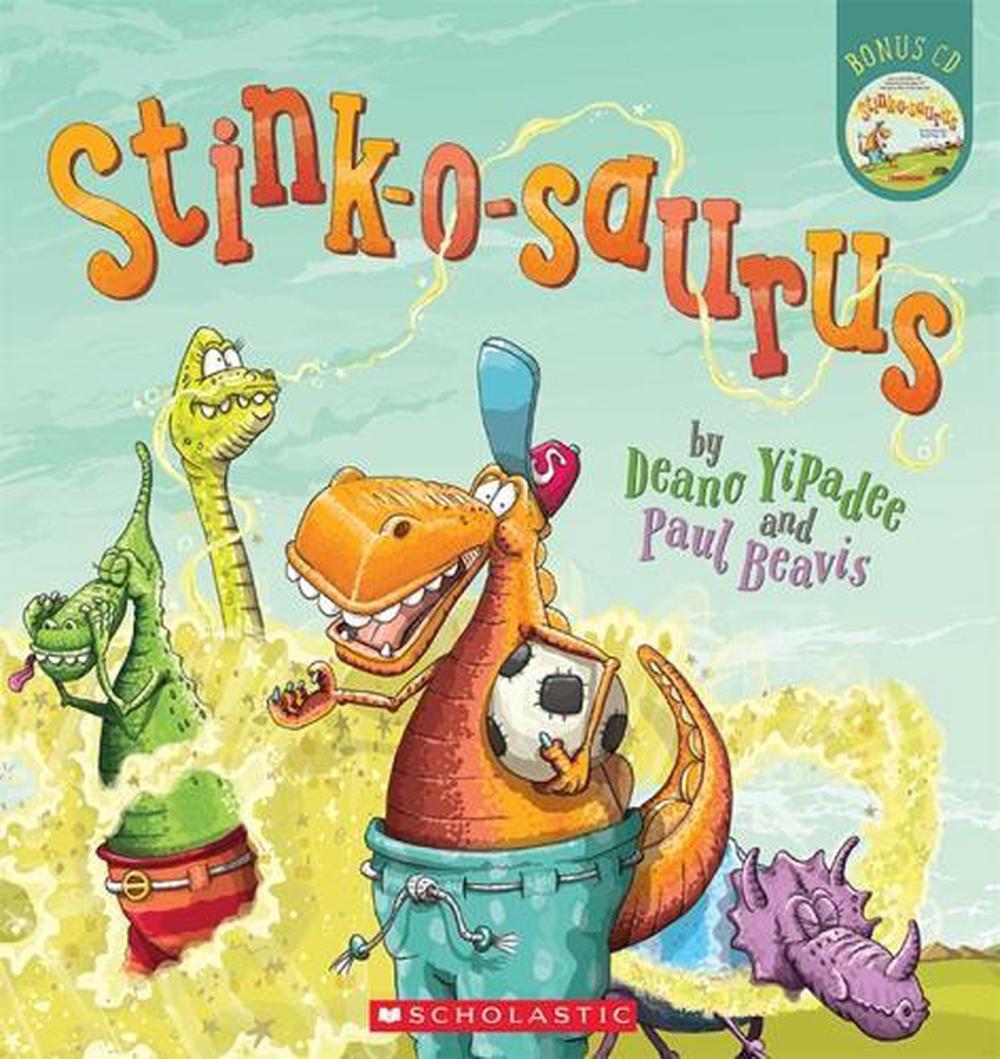Stink-o-saurus by Deano Yipadee, Paul Beavis | Paper Plus