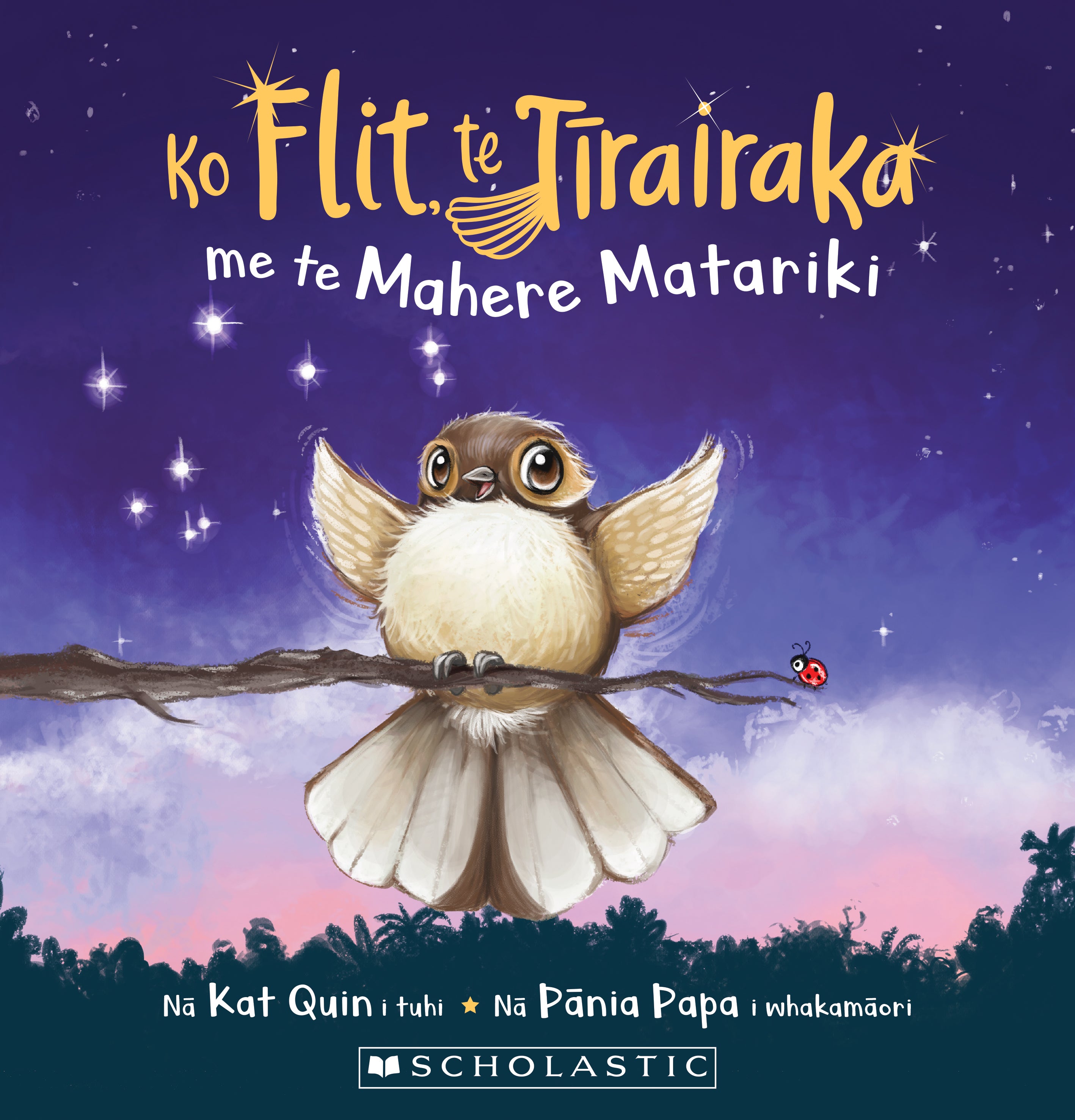 Ko Flit, te Tirairaka me te Mahere Matariki by Kat Quin, Pania Papa ...