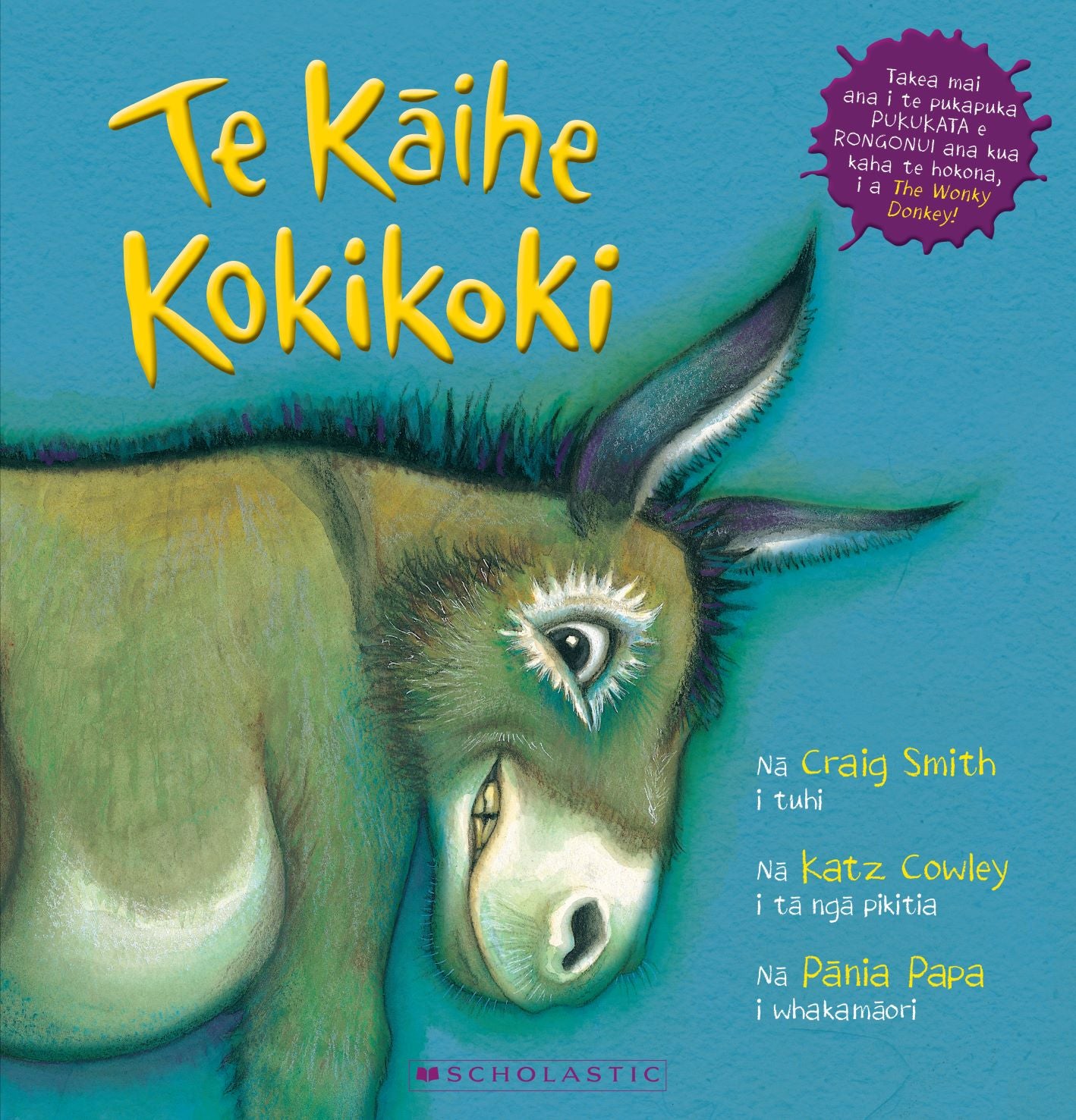 Te Kaihe Kokikoki (The Wonky Donkey - Maori Edition) by Craig Smith ...