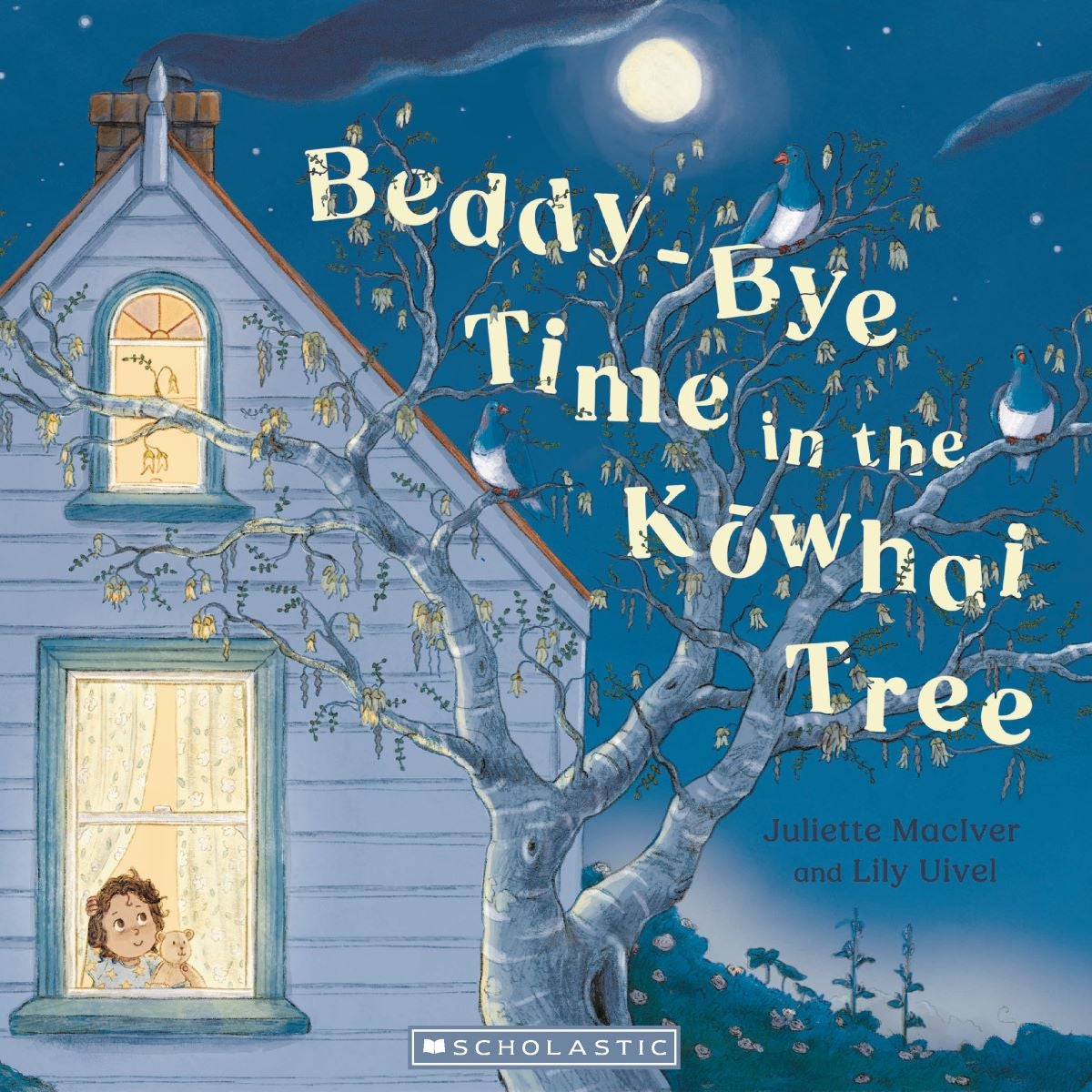 Beddy-Bye Time in the Kowhai Tree by Juliette MacIver, Lily Uivel ...