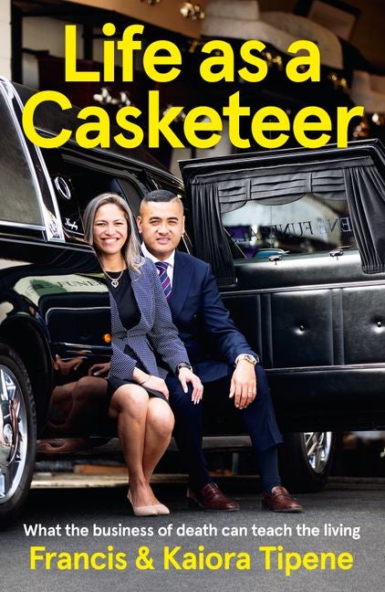 Life as a Casketeer by Francis Tipene, Kaiora Tipene | Paper Plus