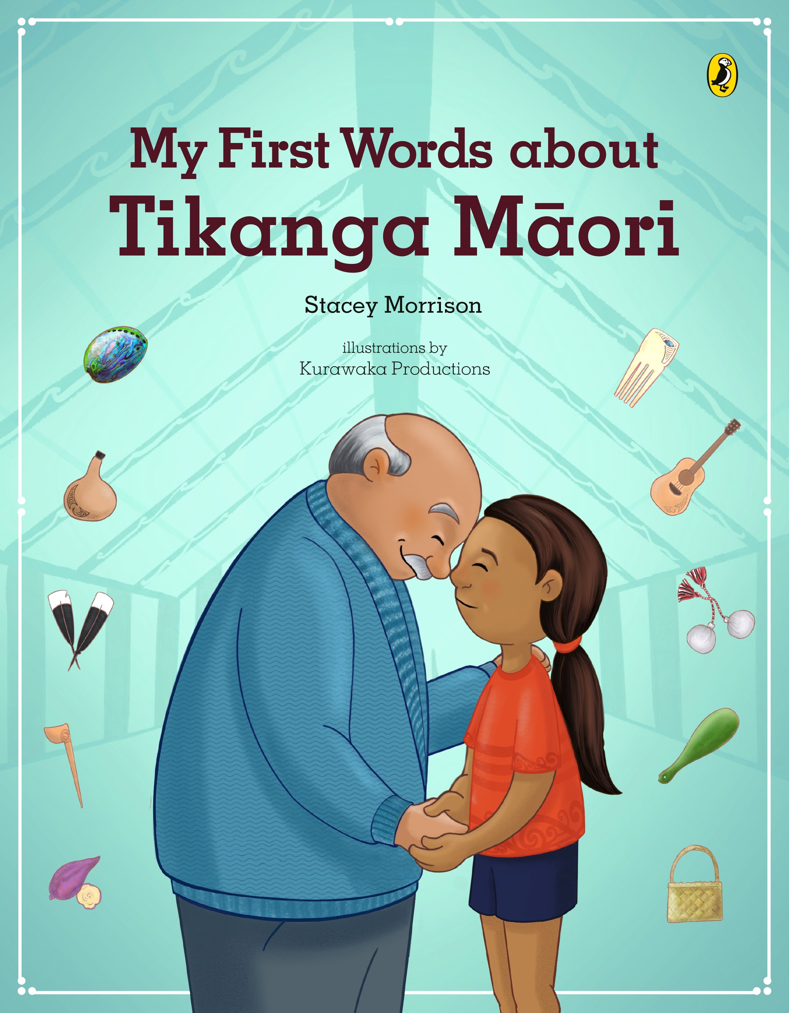 My First Words About Tikanga Maori by Stacey Morrison, Kurawaka ...