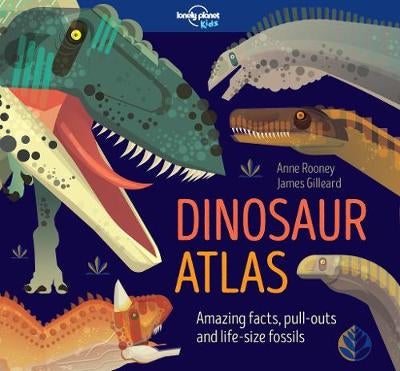 Dinosaur Atlas by Lonely Planet Kids, Anne Rooney, Anne Rooney | Paper Plus