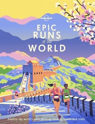 Epic Runs of the World by Lonely Planet | Paper Plus