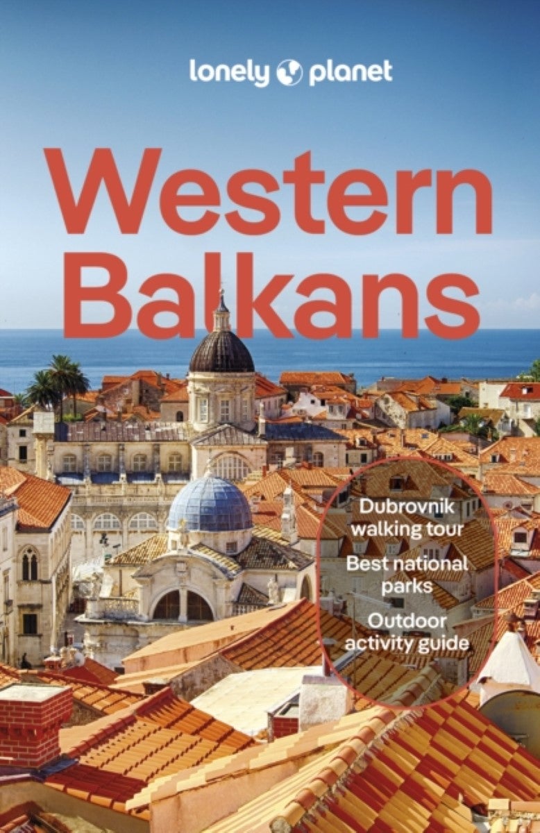 Lonely Planet Western Balkans by Lonely Planet, Vesna Maric, Mark Baker ...