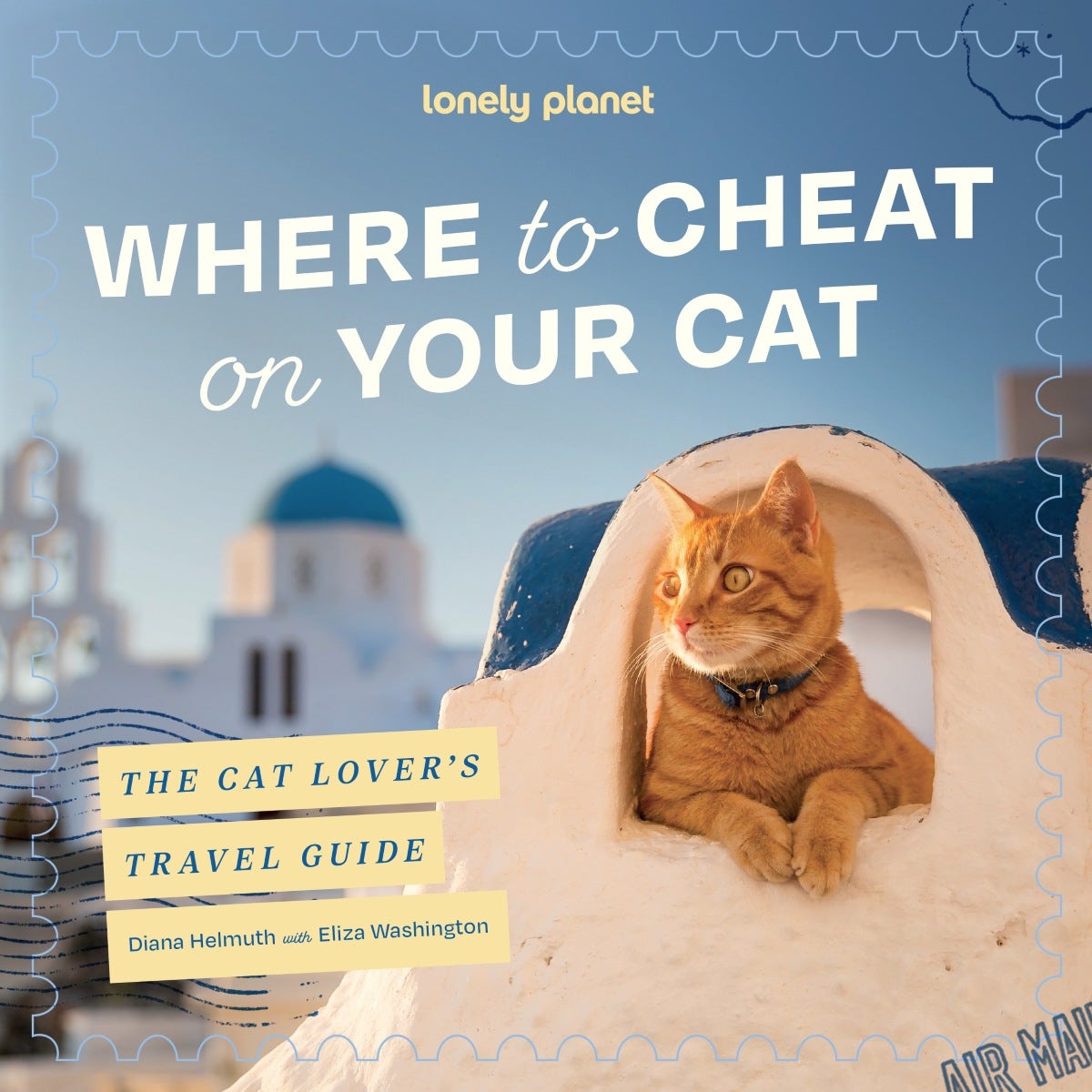 Lonely Planet Where to Cheat on Your Cat by Lonely Planet | Paper Plus