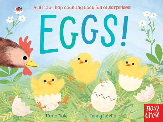Eggs!: A lift-the-flap counting book full of surprises! by Katie Dale ...