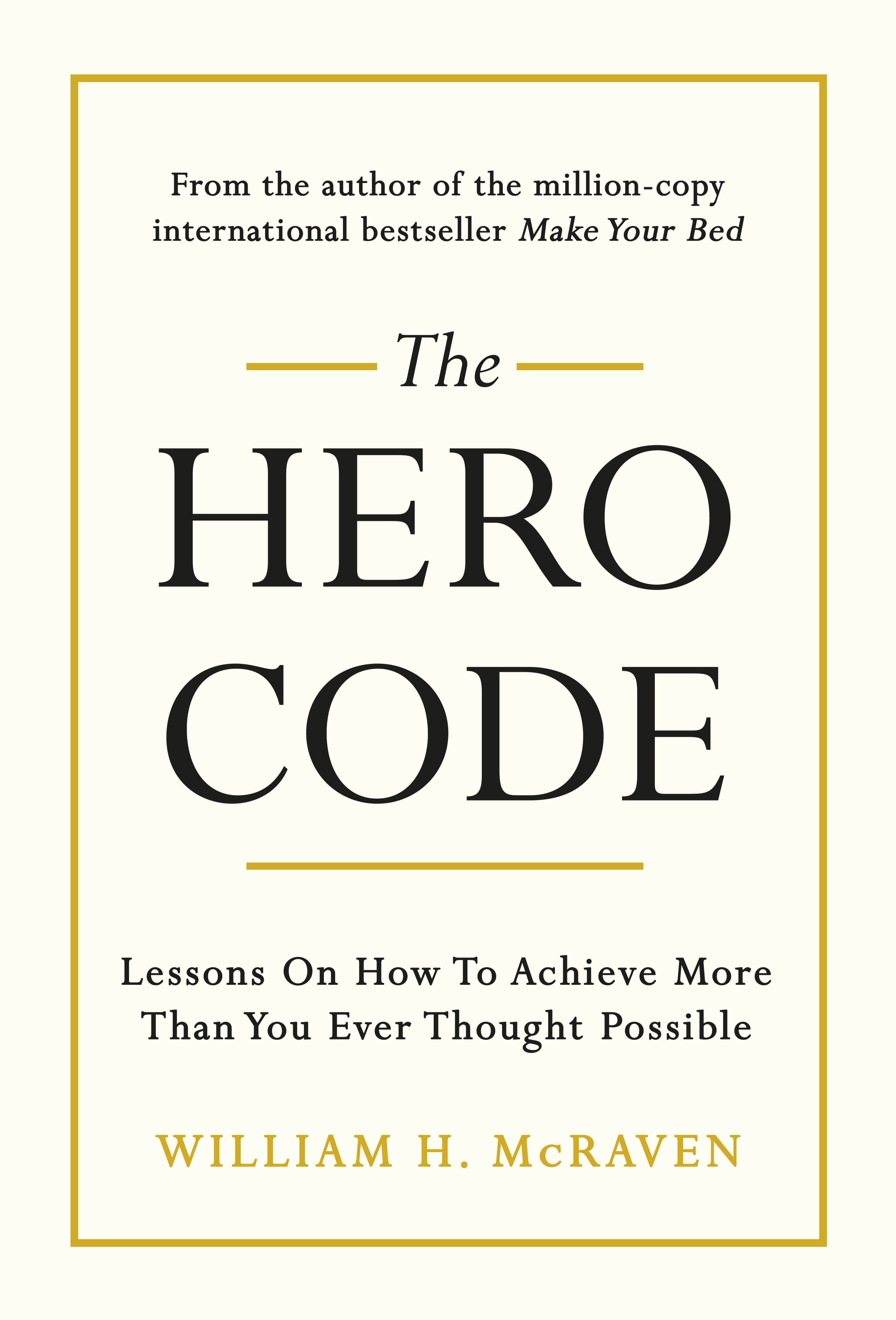 The Hero Code by Admiral William H. McRaven | Paper Plus