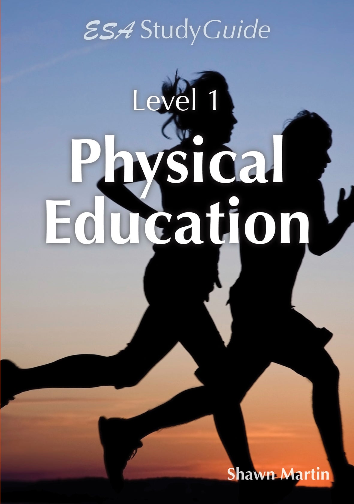 LearnWell ESA Physical Education Study Guide Level 1 by Shawn Martin ...