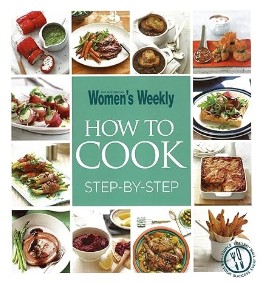 How To Cook Step by Step (The Australian Women's Weekly) by Australian ...