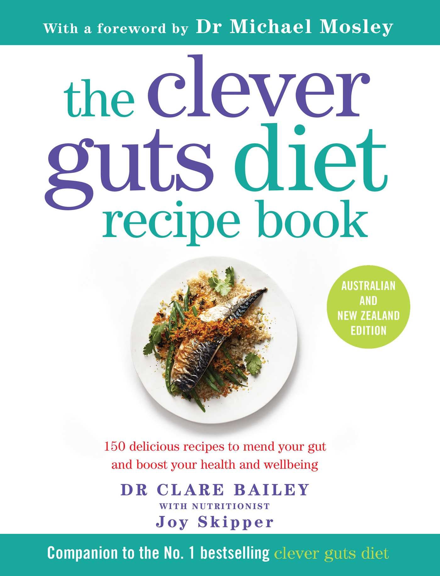Clever Guts Diet Recipe Book by Dr Clare Bailey, Joy Skipper | Paper Plus