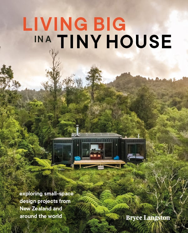 Living Big in a Tiny House by Bryce Langston | Paper Plus