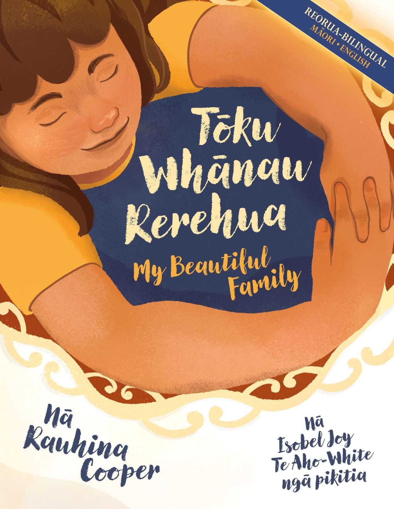 Toku Whanau Rerehua by Rauhina Cooper, Isobel Joy Te Aho-White | Paper Plus