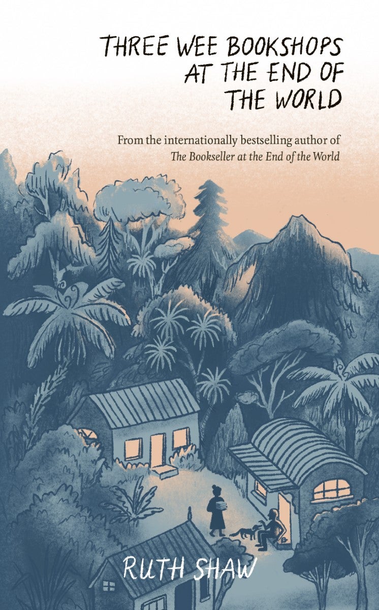 Three Wee Bookshops at the End of the World by Ruth Shaw | Paper Plus