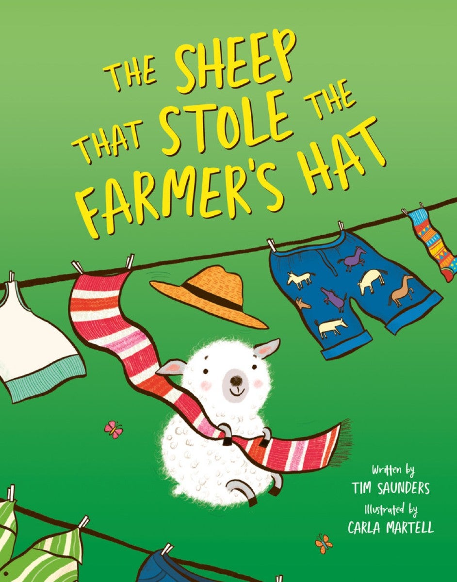 The Sheep That Stole the Farmer's Hat by Tim Saunders, Carla Martell ...